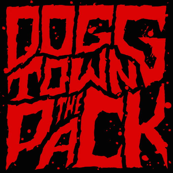 The Pack | Doggtown Records