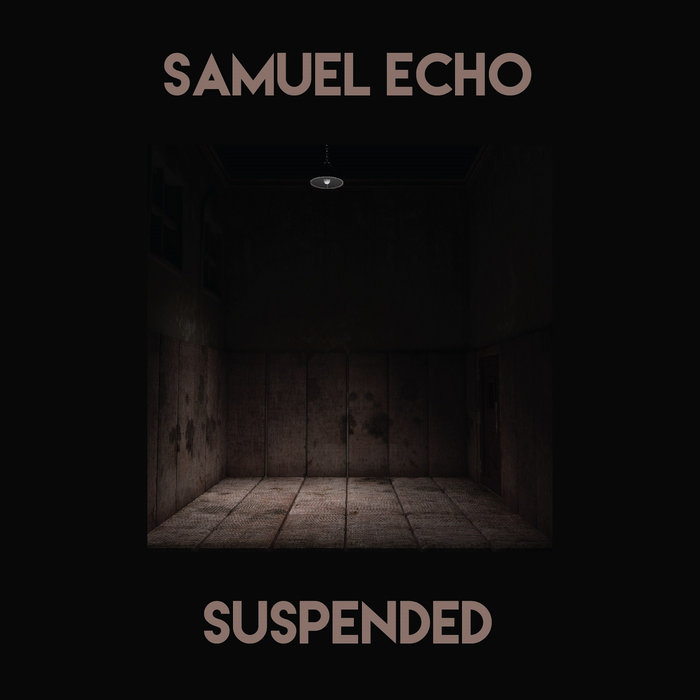 Suspended | Samuel Echo