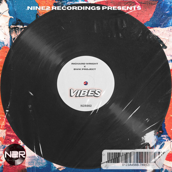 Richard Wright x BWK Project- Vibes (N2R002) | BWK Project