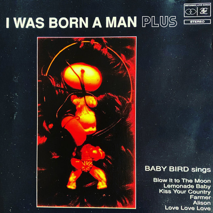I WAS BORN A MAN - PLUS | babybird