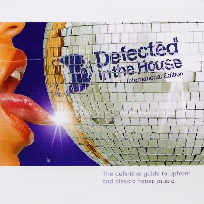 Defected in the House∶ International Edition | Various Artists ...