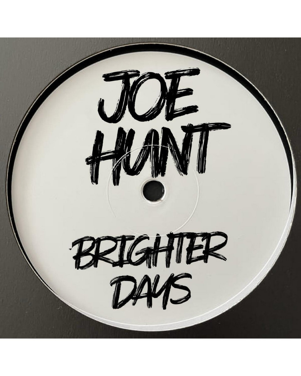 Joe Hunt - Brighter Days | Joe Hunt
