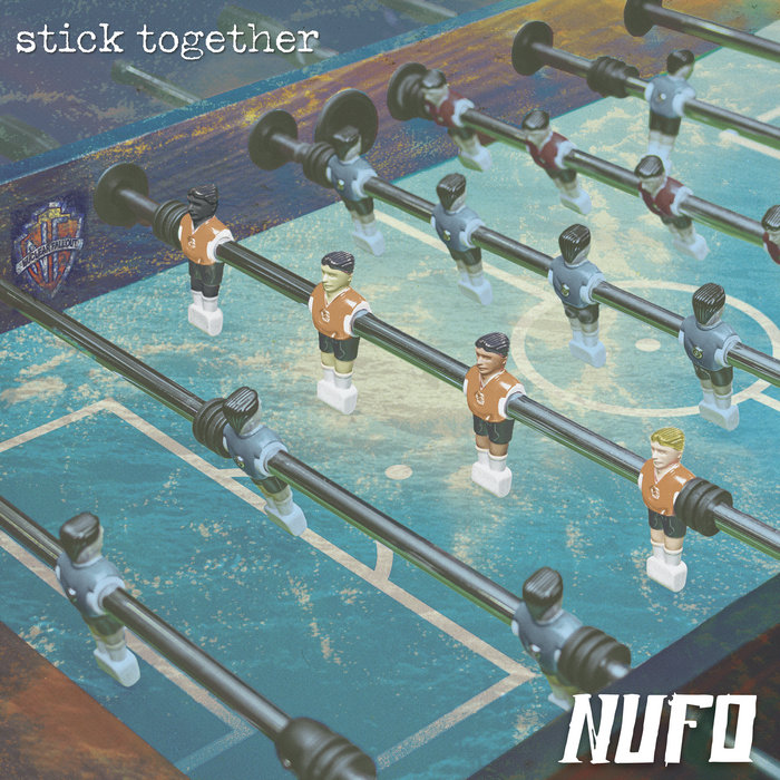 stick together | NUFO