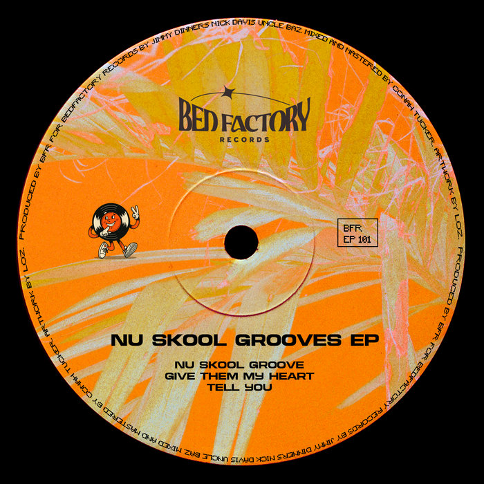Nu Skool Grooves EP | BFR | Bedfactory Records