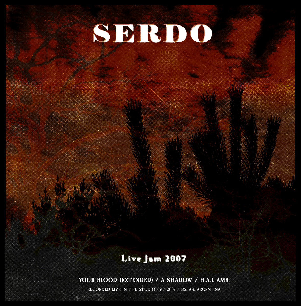 Serdo / Live Jam 2007 | Serdo | NOISERDO