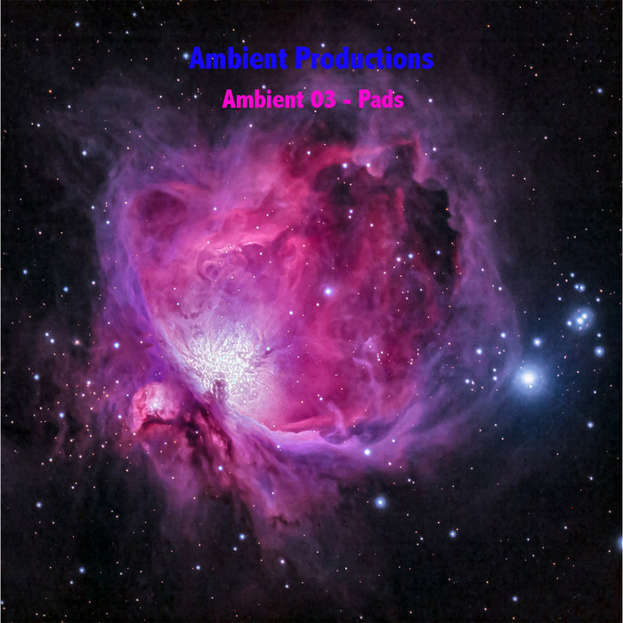 Ambient 03 - Pads | Ambient Productions