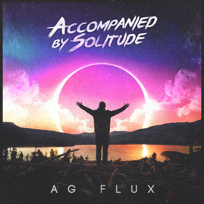 Accompanied by Solitude | AG Flux