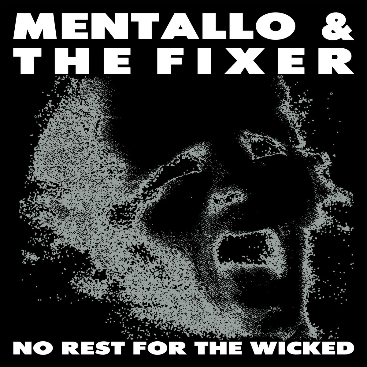 No Rest For The Wicked: 30th Anniversary | Mentallo & The Fixer | Re ...