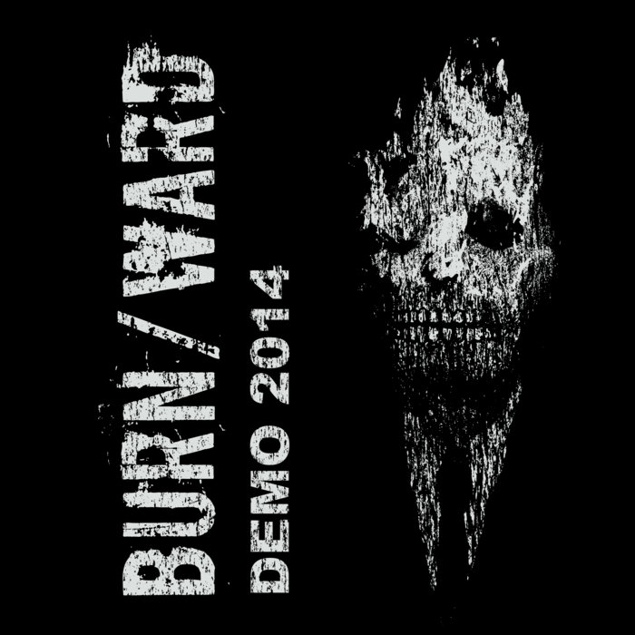 DEMO 2014 | BURN/WARD