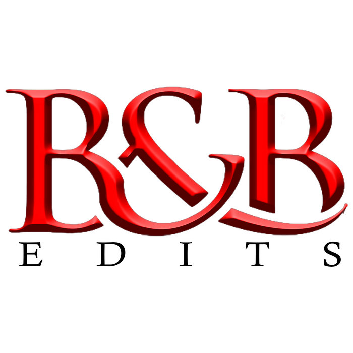 Work me over (B & B Edits) | B & B Edits (Bryan & Bruce) | B & B Edits