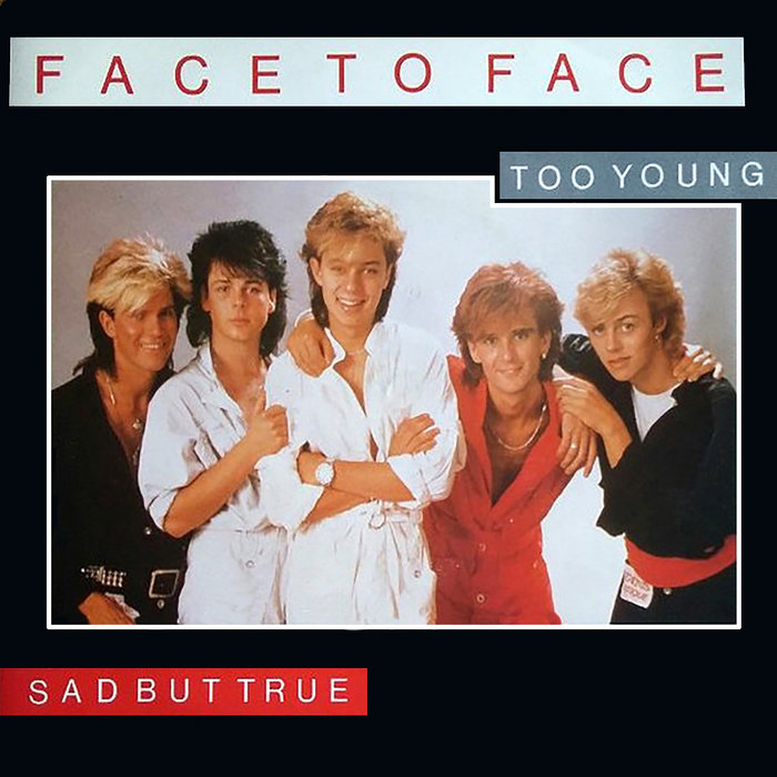Too Young (1985) | Face to Face