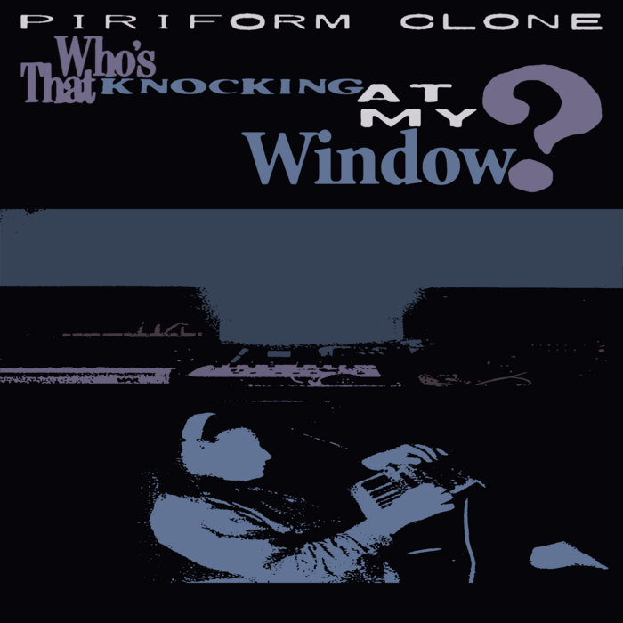 Who’s That Knocking At My Window? | Piriform Clone