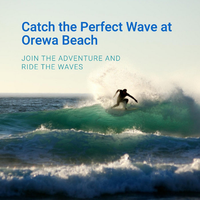 An Adventurous Surfer's Call: The Orewa Wave Report | Orewa Surf Lessons