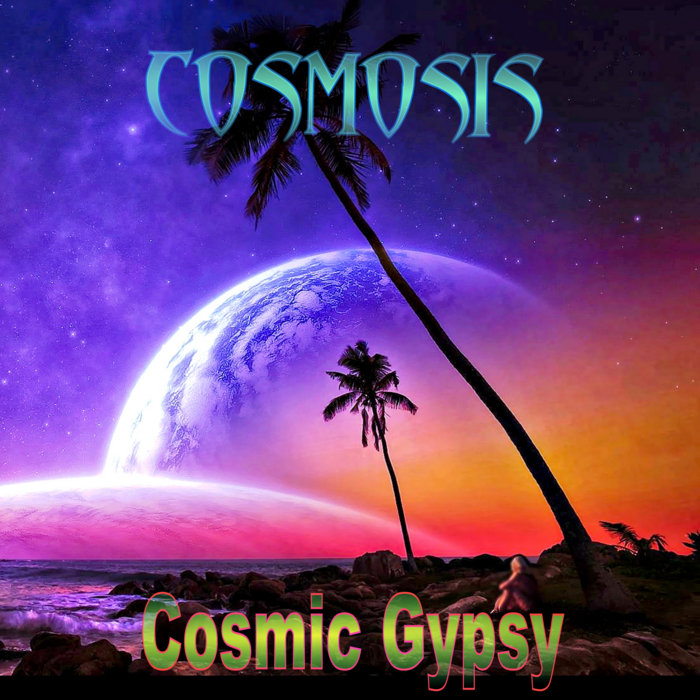 Cosmic Gypsy | cosmosis
