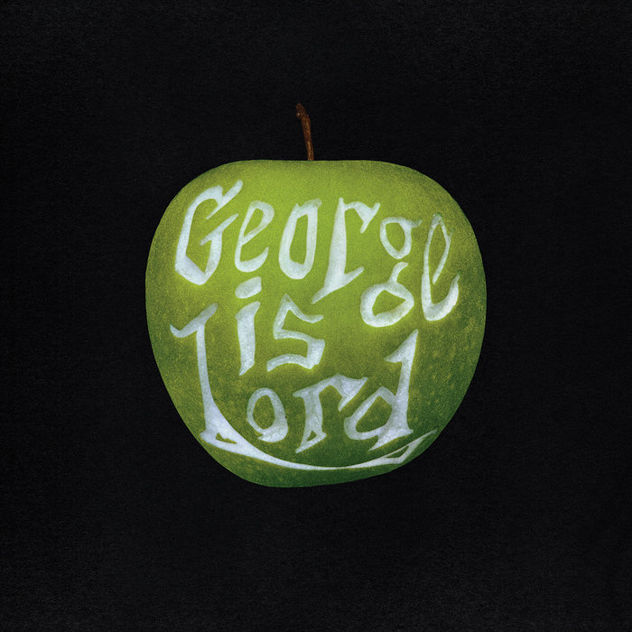 My Sweet George | George Is Lord | Curation Records
