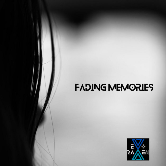 Fading Memories | Evo Raven