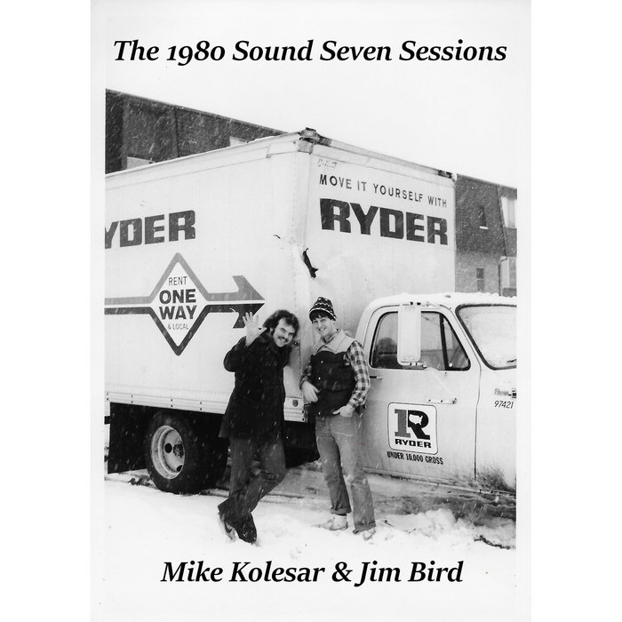 The 1980 Sound Seven Sessions | Jim Bird & Mike Kolesar | Mike Kolesar