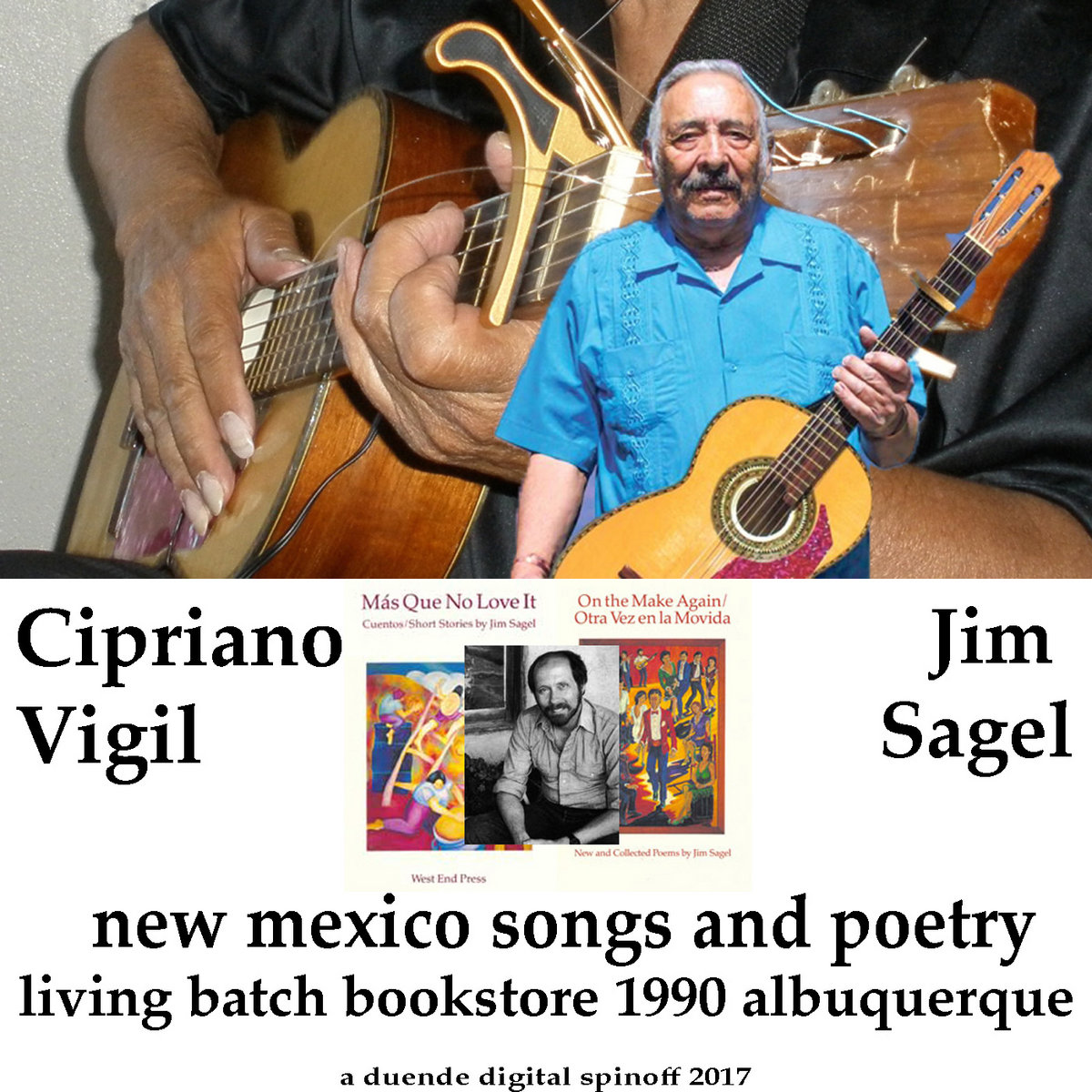 Cipriano Vigil Musician and Jim Sagel Poet | Larry Goodell