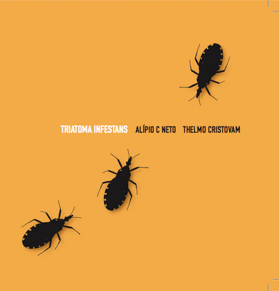 Triatoma Infestans | Thelmo Cristovam & Alipio C. Neto | Thelmo Cristovam