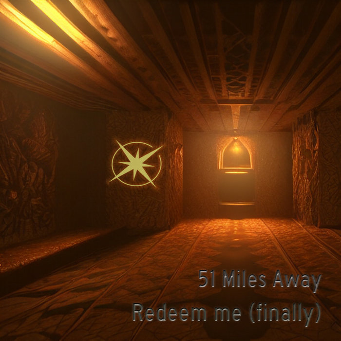 Redeem Me (finally) | 51 Miles Away