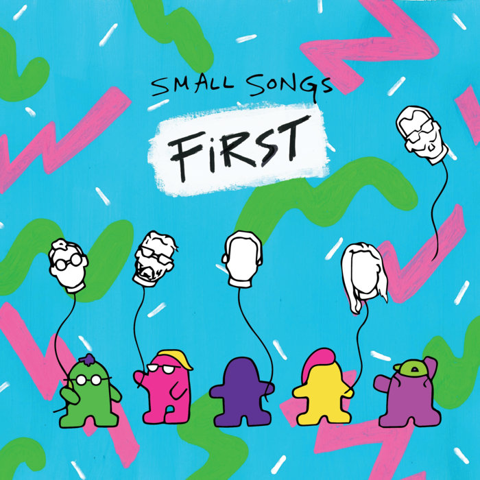 First | Small Songs
