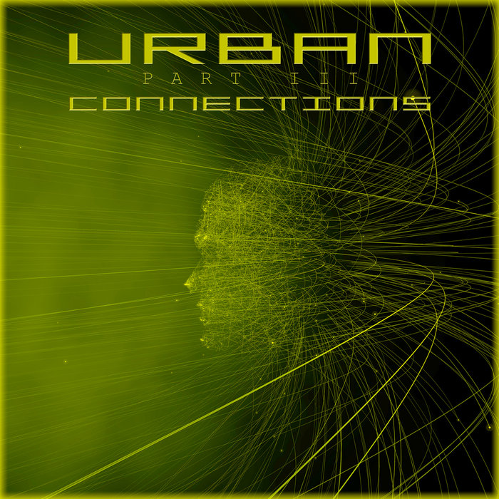 Urban Connections: Part III | Various | Urban Connections