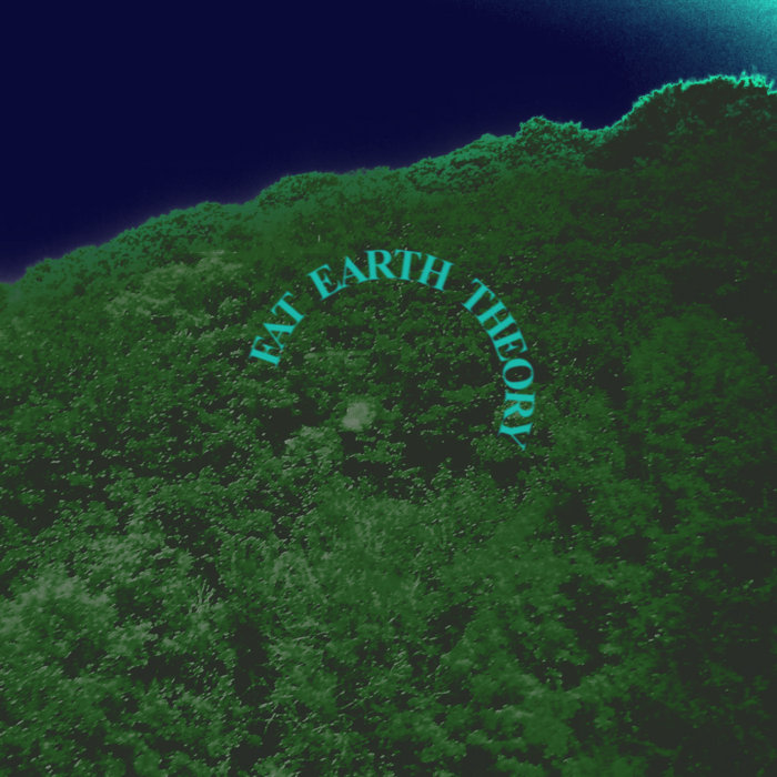 Fat Earth Theory | Sammy Byrne | notnormalrecords