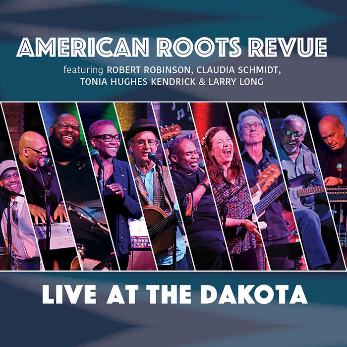 Larry Long Presents American Roots Revue Live at the Dakota | American ...