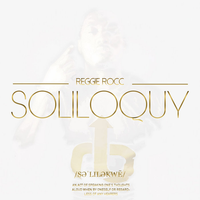Soliloquy | Reggie Rocc