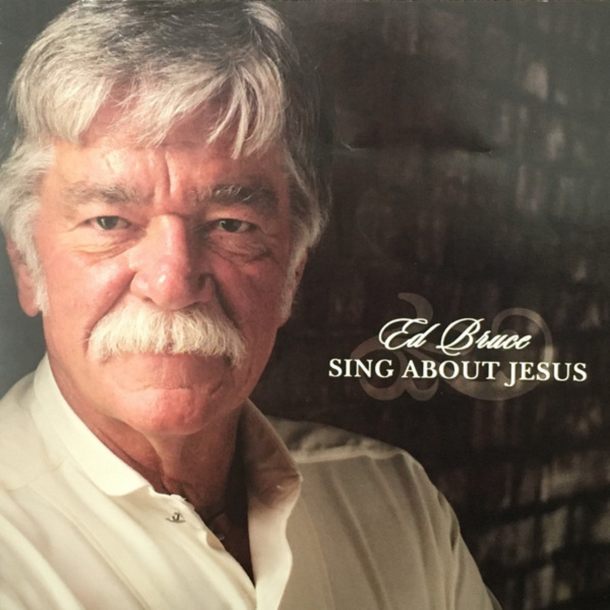 Sing About Jesus | Ed Bruce | Ed Bruce - OHP