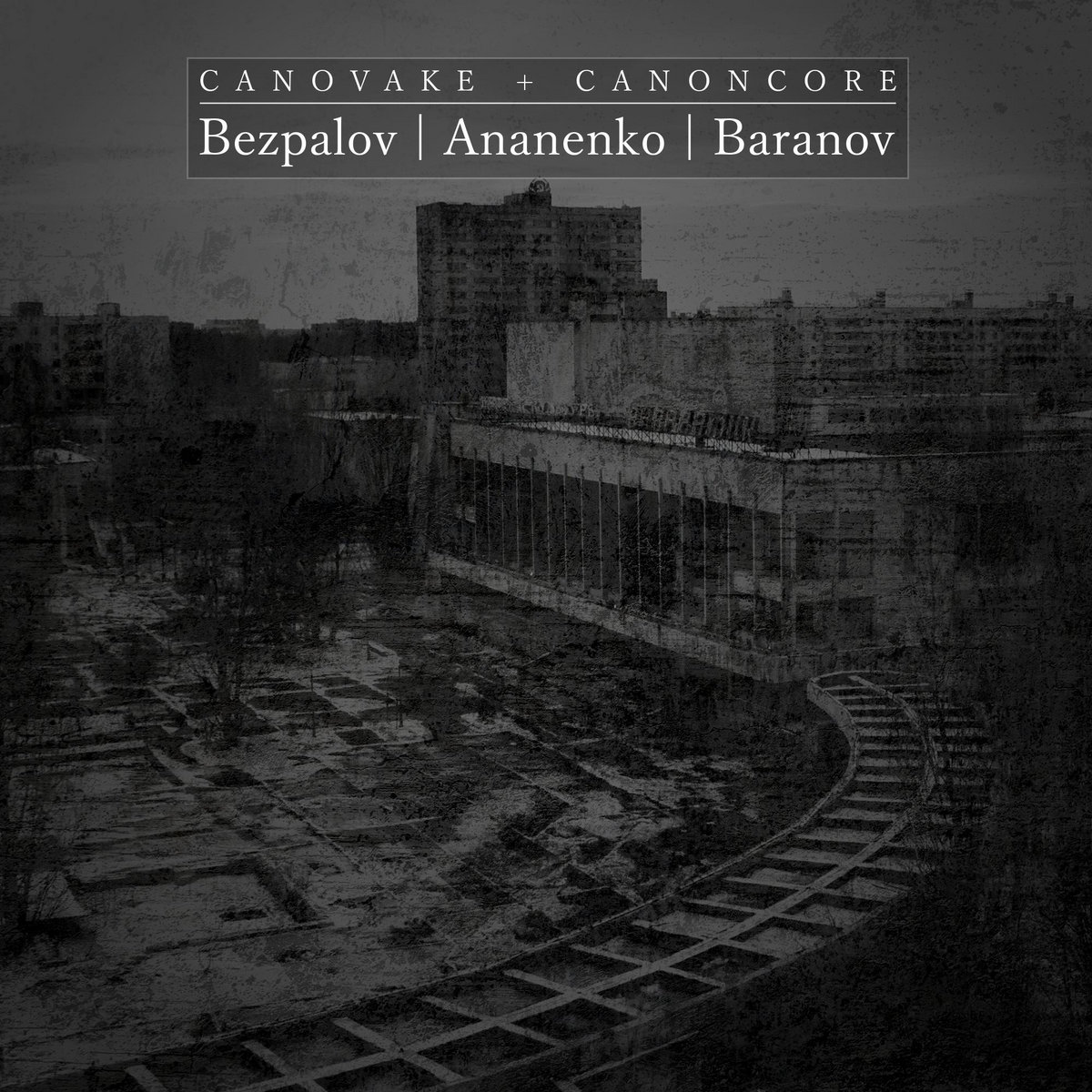 Bezpalov | Ananenko | Baranov | CANOVAKE + CANONCORE | CANOVAKE