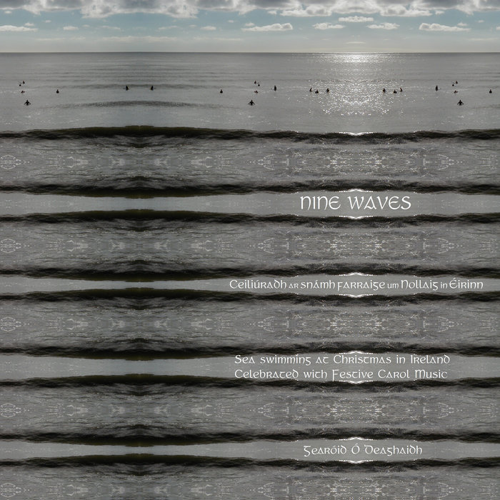 Nine Waves | Gearóid Ó Deaghaidh