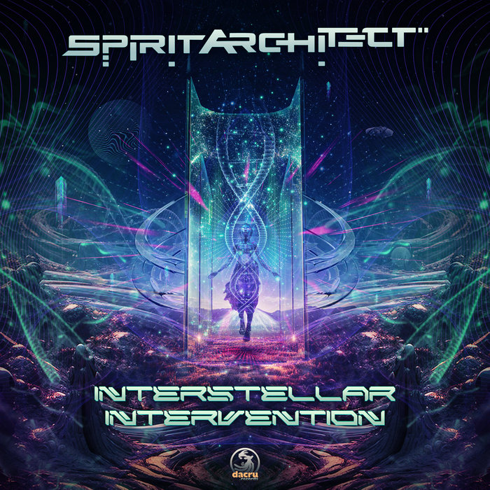 Interstellar Intervention | Spirit Architect (Dacru Records) | Dacru ...