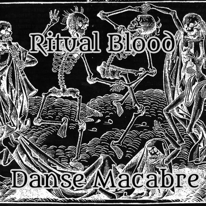 Danse Macabre | Ritual Blood