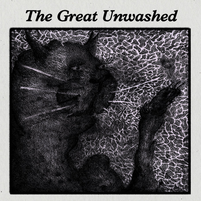 The Great Unwashed | Farm Studies | Wan Tapes