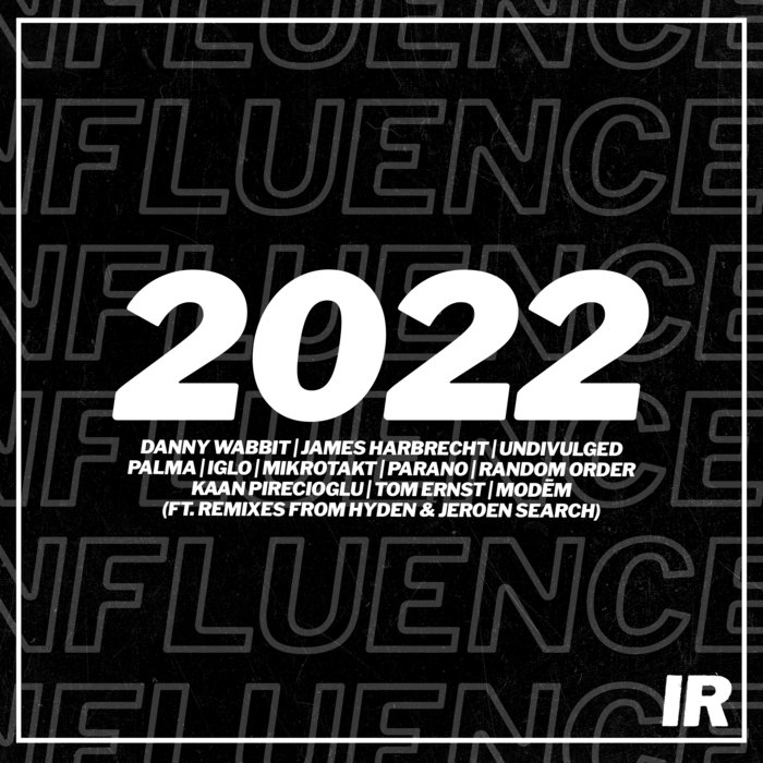 IR 2022: The Compilation | Various Artists | Influenced Records