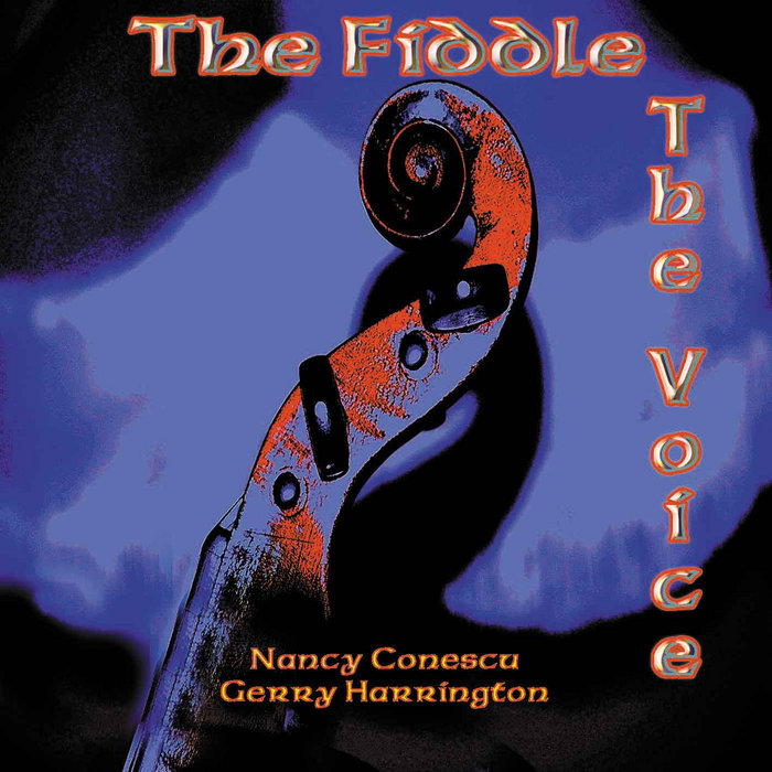 The Fiddle The Voice | Gerry Harrington Nancy Conescu | Gerry Harrington