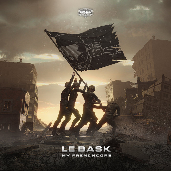 My Frenchcore | Le Bask | Le Bask Records