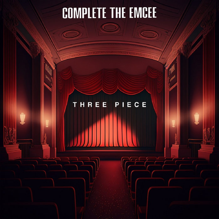Three Piece | Complete The Emcee