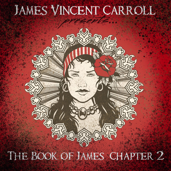 The Book Of James Chapter Two (2016) | James Vincent Carroll