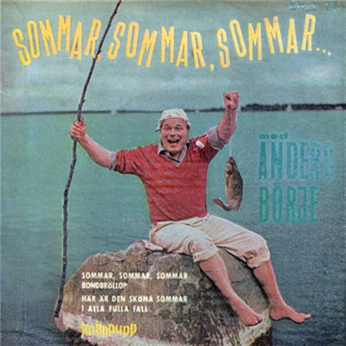 Sommar Sommar Sommar | Anders Börje