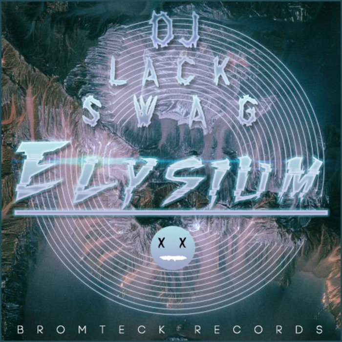 ELYSIUM EP | Bromteck Records