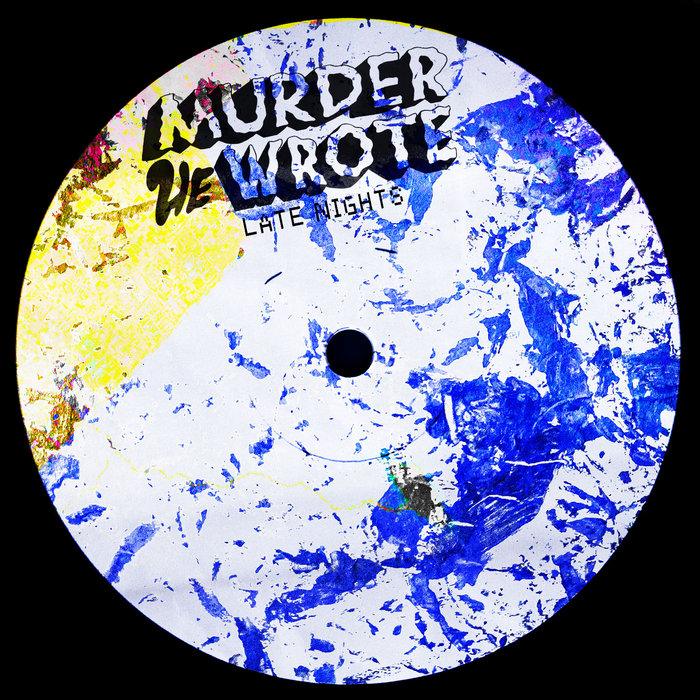 Late Nights EP | Murder He Wrote