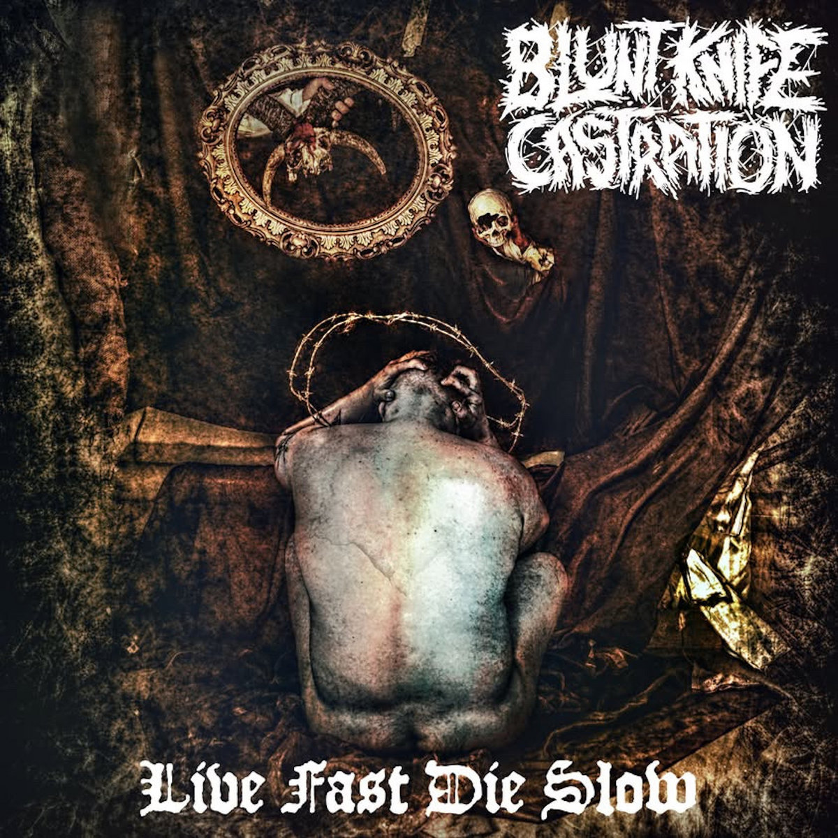Live Fast Die Slow | BLUNT KNIFE CASTRATION