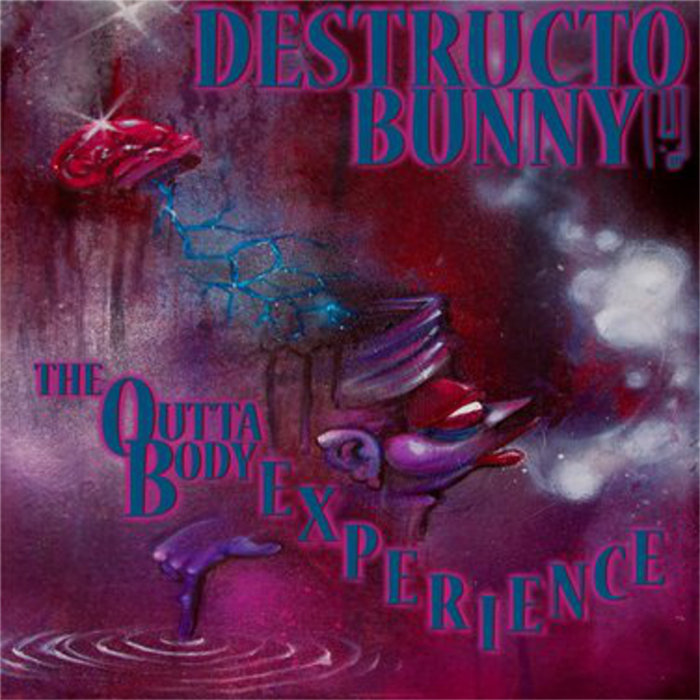The Outta Body Experience | Destructo Bunny | Yoga For Your Ears