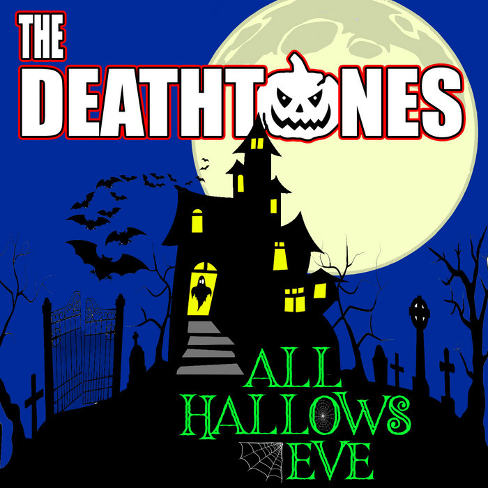 All Hallows Eve | The Deathtones