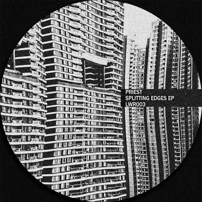 Splitting Edges EP - LWR003 | Priest