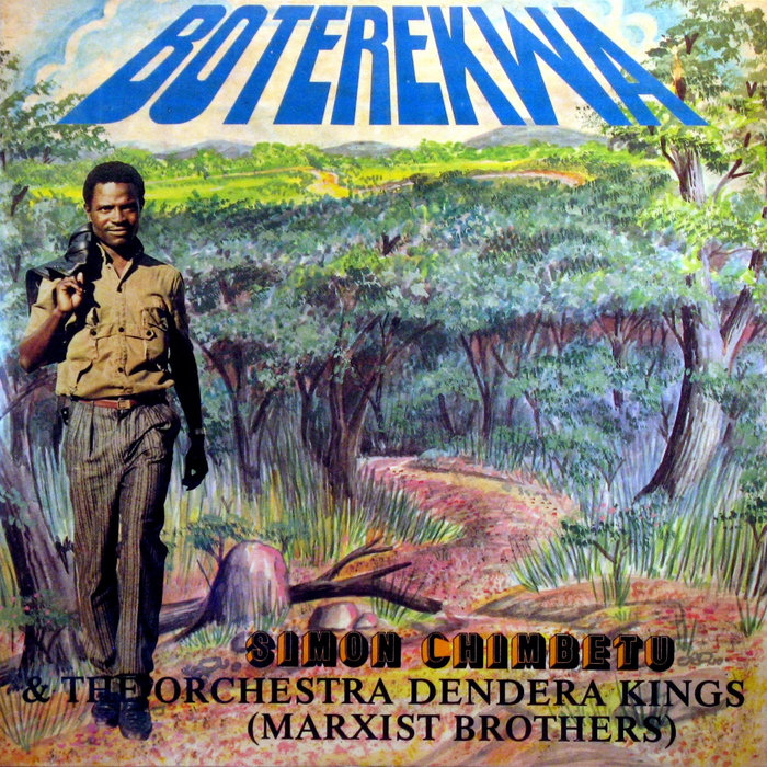 Boterekwa | Simon Chimbetu & The Orchestra Dendera Kings (Marxist ...