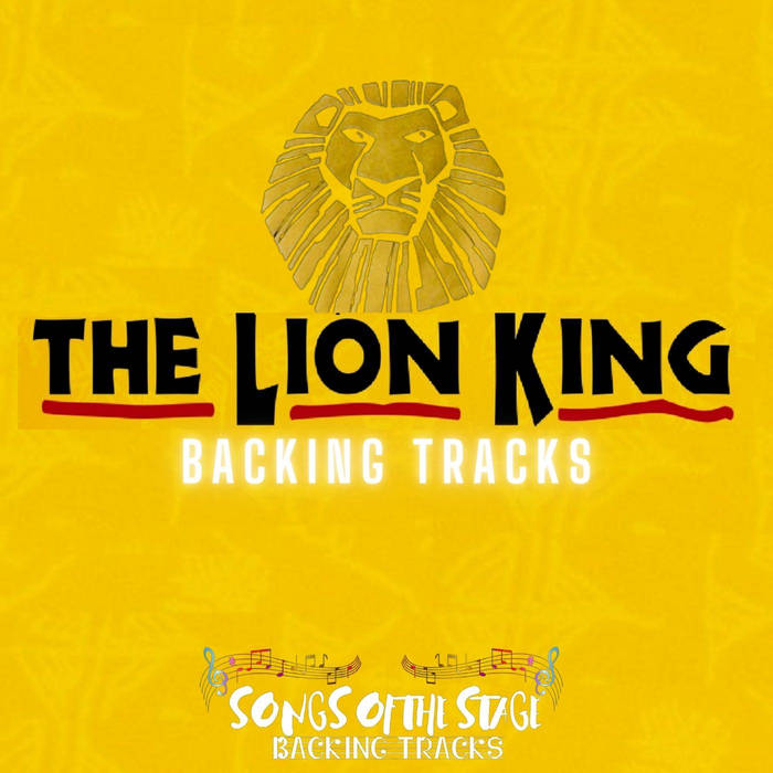 Lion King Broadway - Backing Tracks | Songs Of The Stage