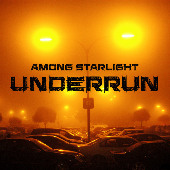 Underrun - Single | Among Starlight